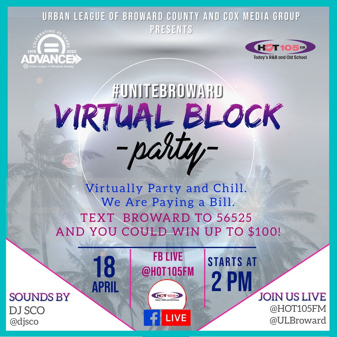 Urban League of Broward County | Virtual Block Party with 99 JAMZ and ...